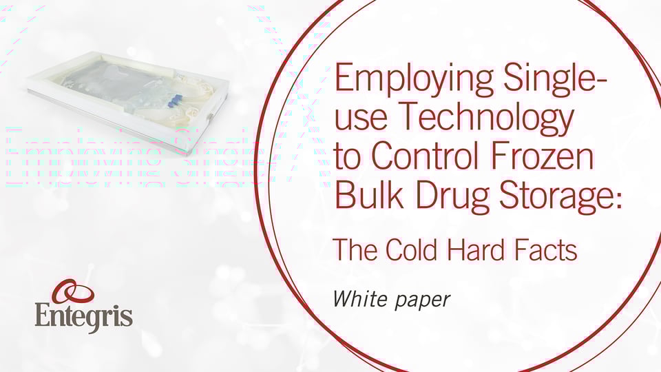 Employing Single-use Technology to Control Frozen Bulk Drug Storage ...
