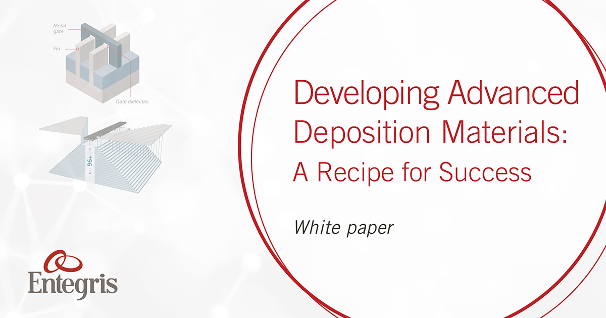 Developing Advanced Deposition Materials: A Recipe for Success